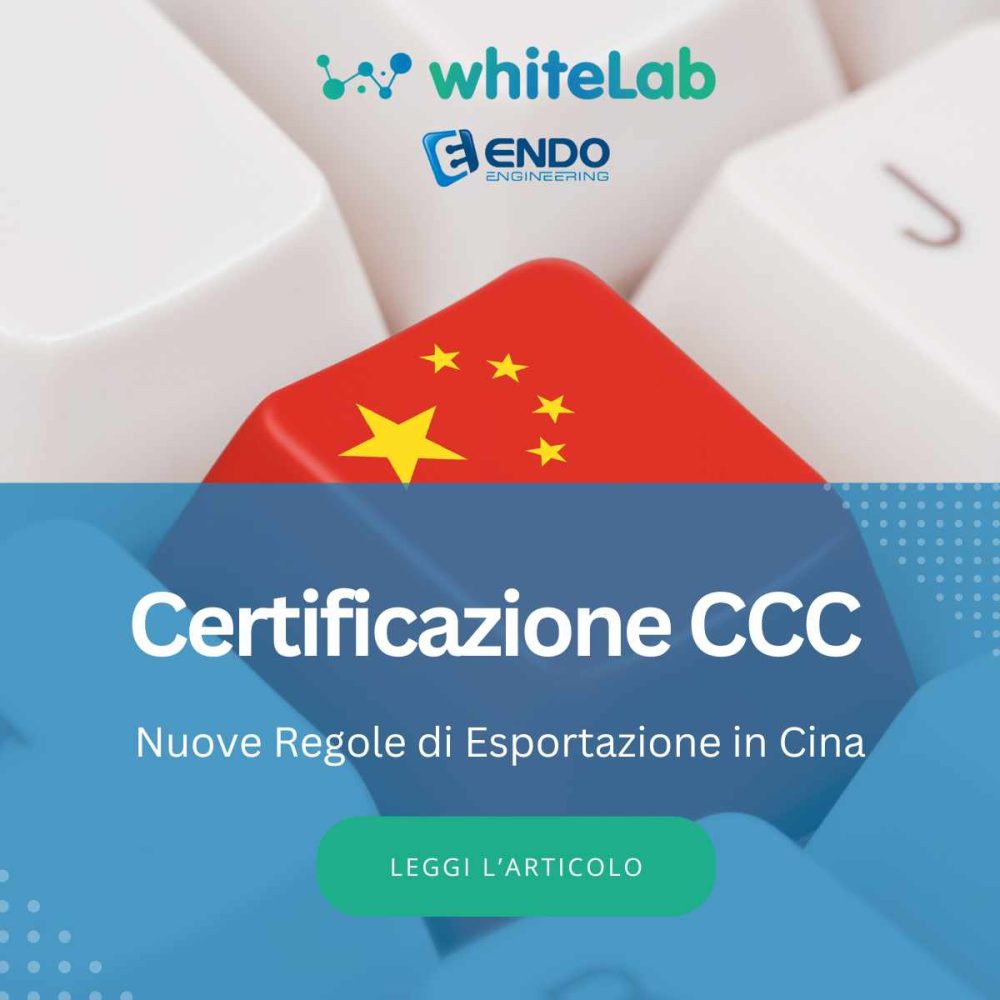 Certificazione CCC: Nuove Regole di Esportazione in Cina per i ...